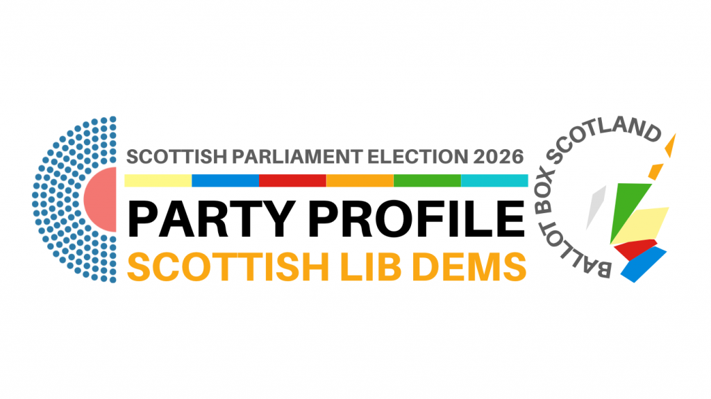 SP26 Party Profile: Liberal Democrats – Ballot Box Scotland